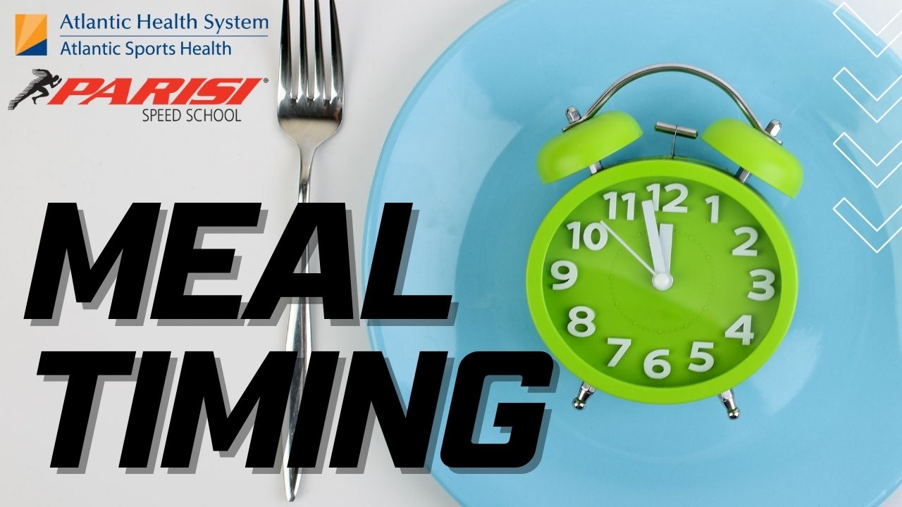 Meal Timing for Athletes - Parisi Speed School